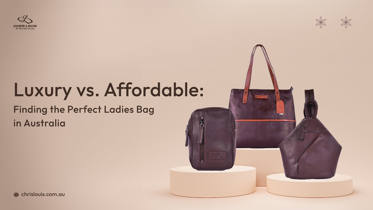 Luxury vs. Affordable: Finding the Perfect Ladies Bag in Australia ...